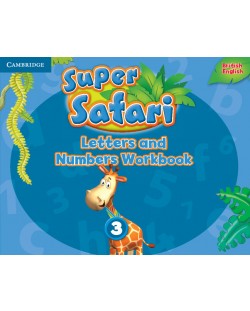 Super Safari Level 3 Letters and Numbers Workbook | Ozone.bg