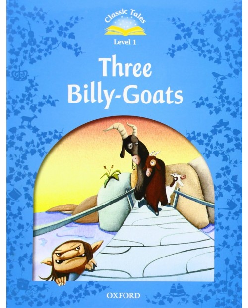 Classic Tales Second Edition Level 1: The Three Billy Goats Gruff ...