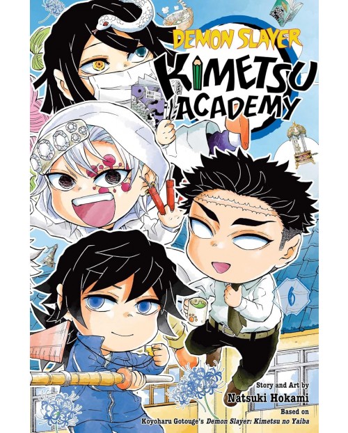Demon Slayer Kimetsu Academy, Vol. 6 | Koyoharu Gotouge, Natsuki Hokami ...