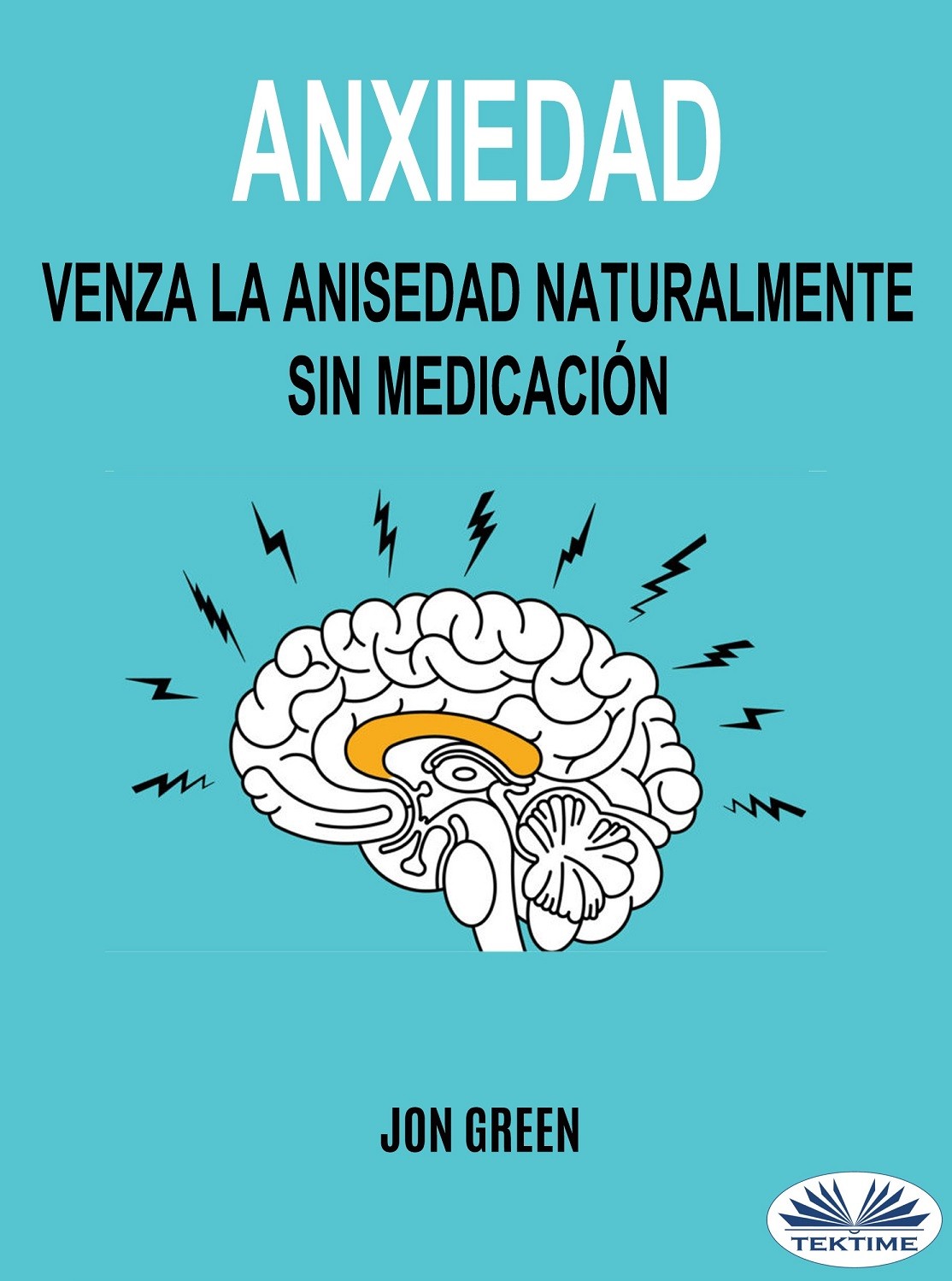 Anxiedad: Venza La Anisedad Naturalmente Sin Medicación (Е-книга ...