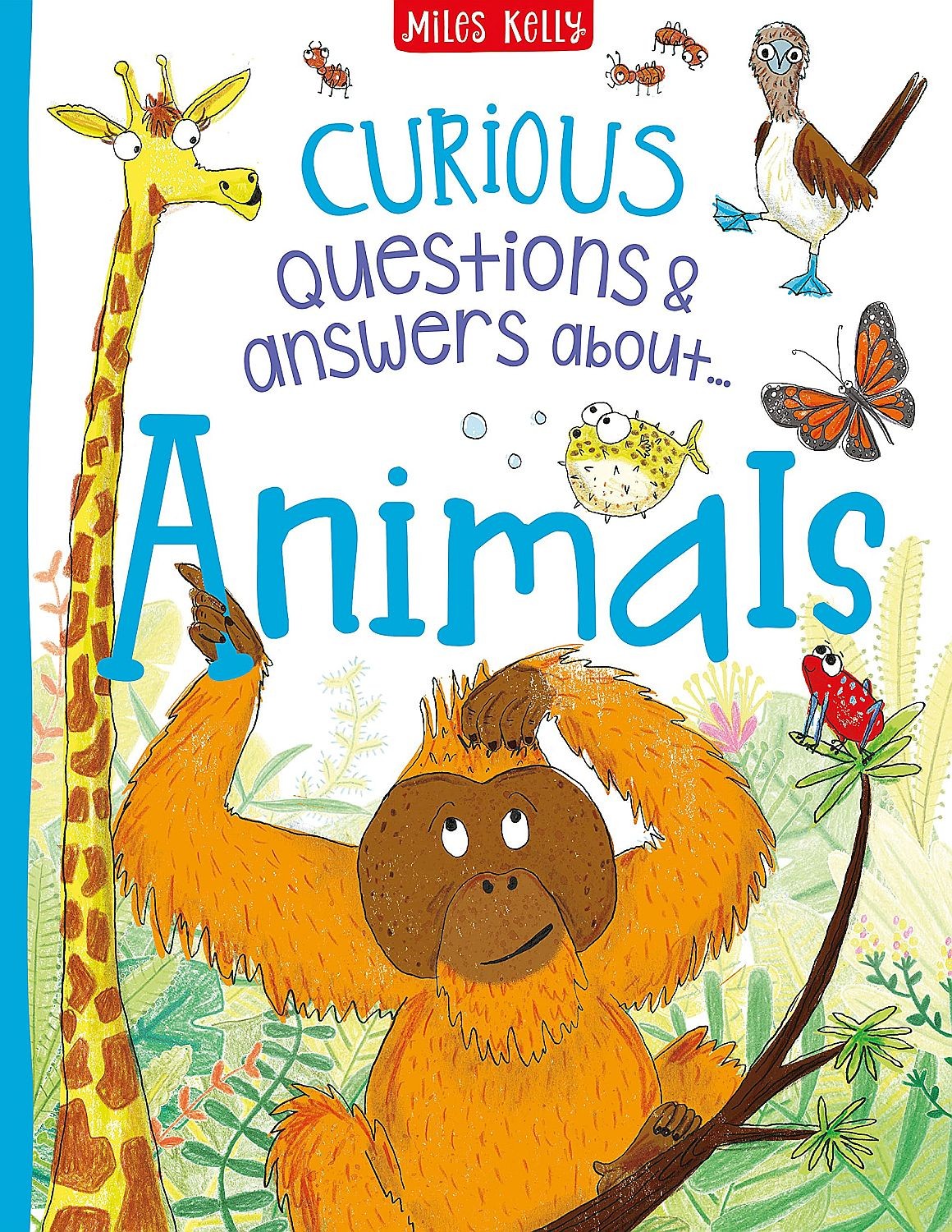 Curious Questions and Answers About Animals (Miles Kelly) | Camilla de ...