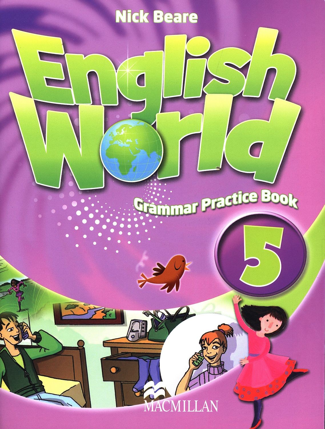 English World 5: Grammar Practice Book / Английски език (Упражнения по ...