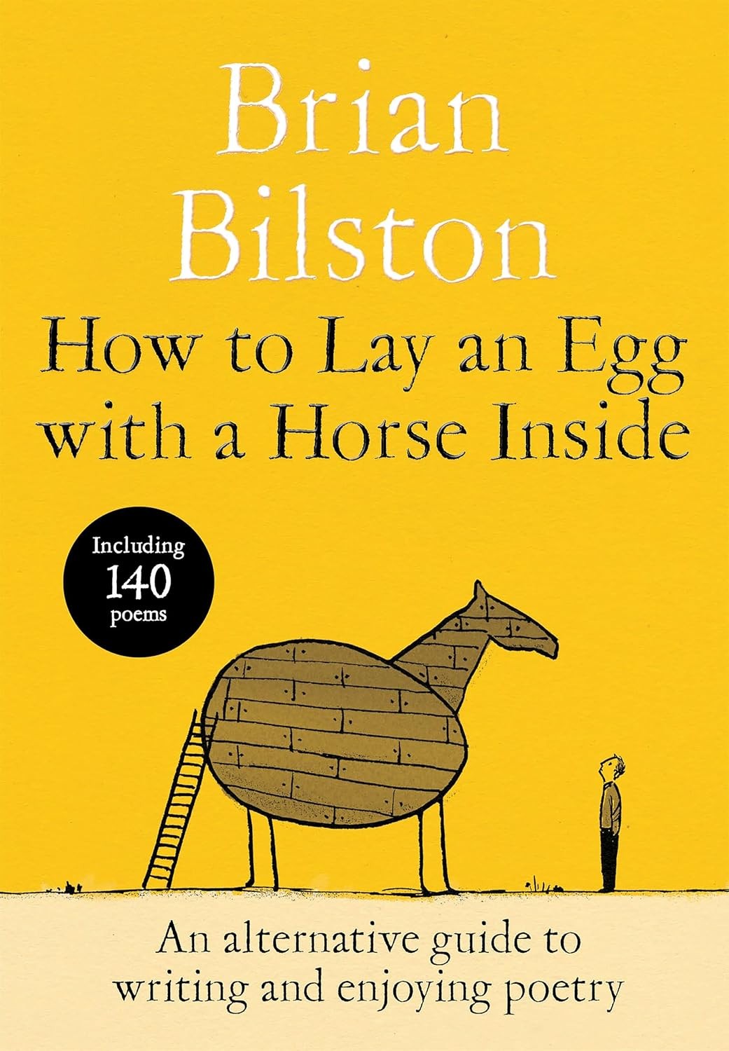 How to Lay an Egg with a Horse Inside | Брайън Билстън | Цена | Ozone.bg
