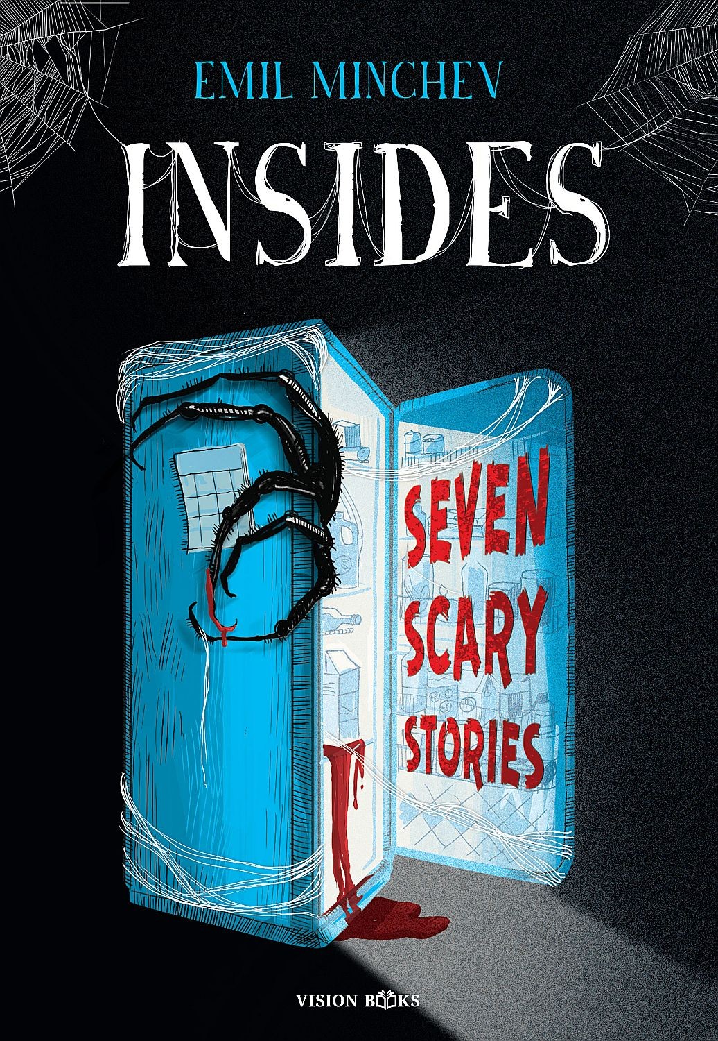 Insides. Seven Scary Stories | Емил Минчев | Цена | Ozone.bg