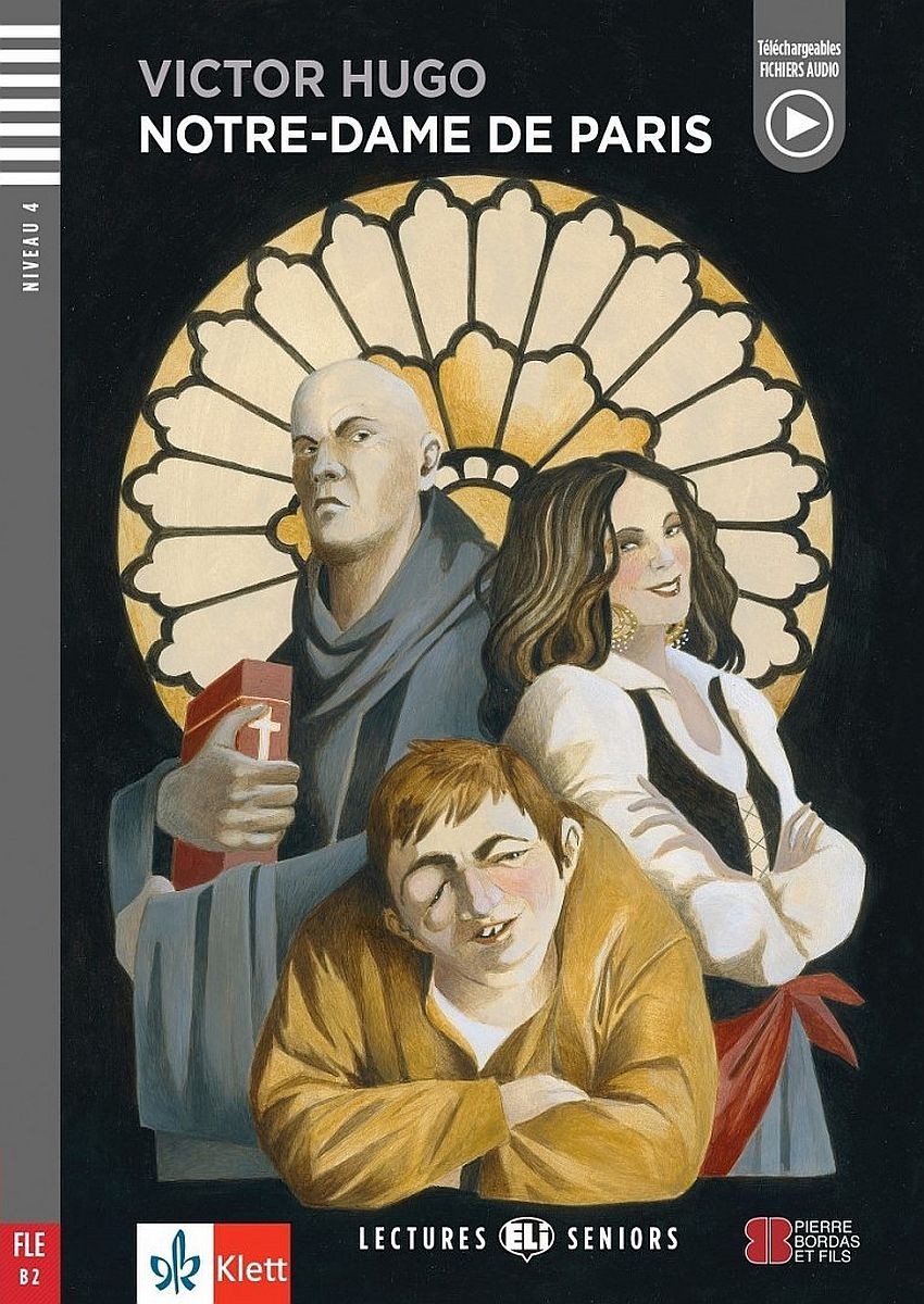 Lectures Seniors - Niveau 4 (B2): Notre-Dame de Paris + downloadable ...