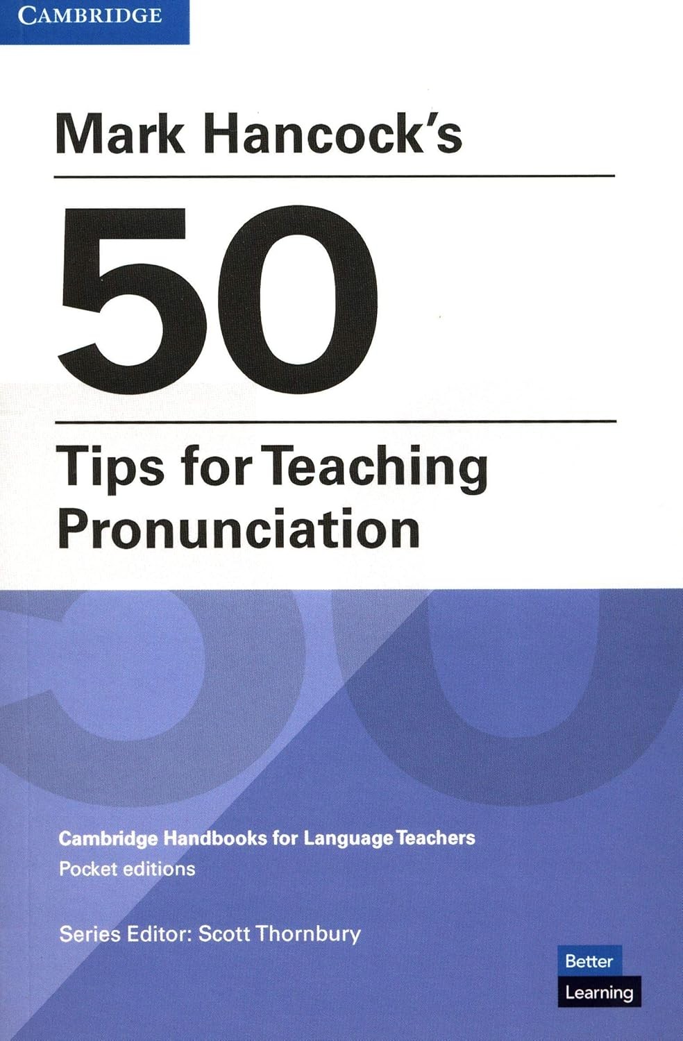 Mark Hancock's 50 Tips for Teaching Pronunciation Pocket Editions | Ozone.bg