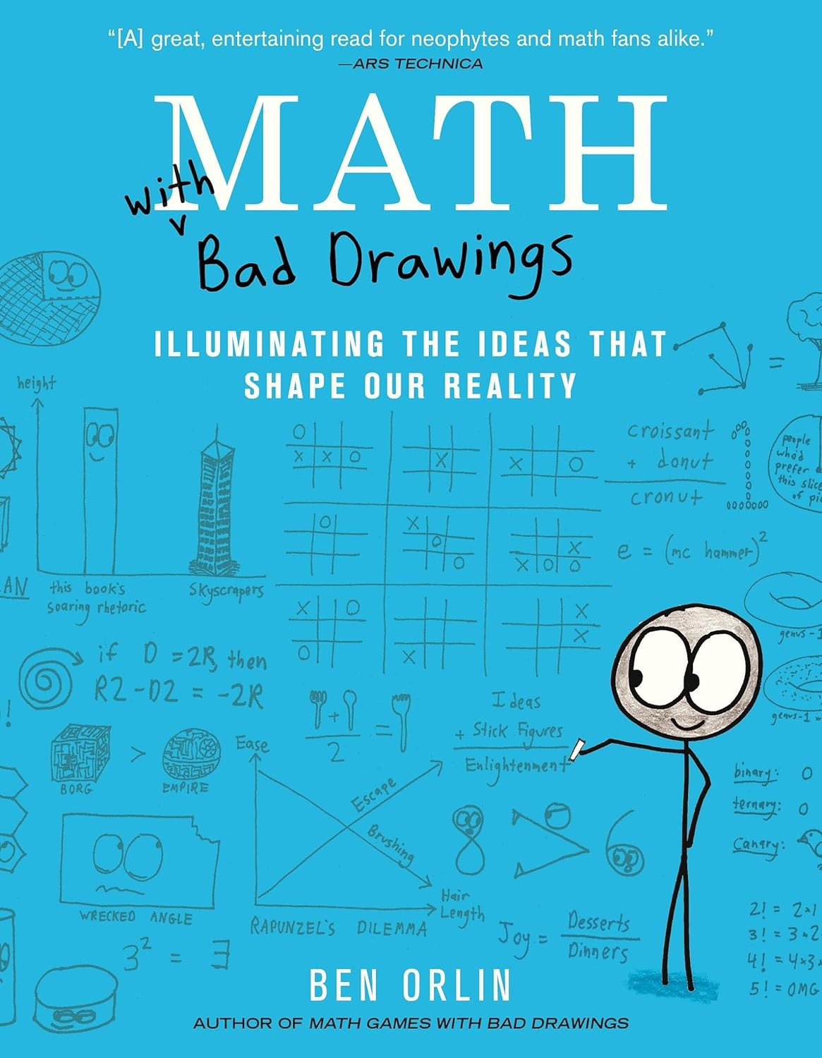 Math with Bad Drawings: Illuminating the Ideas That Shape Our Reality ...