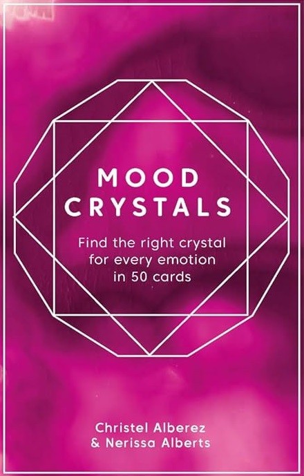 Mood Crystals Card Deck: Find the right crystal for every emotion in 50 ...