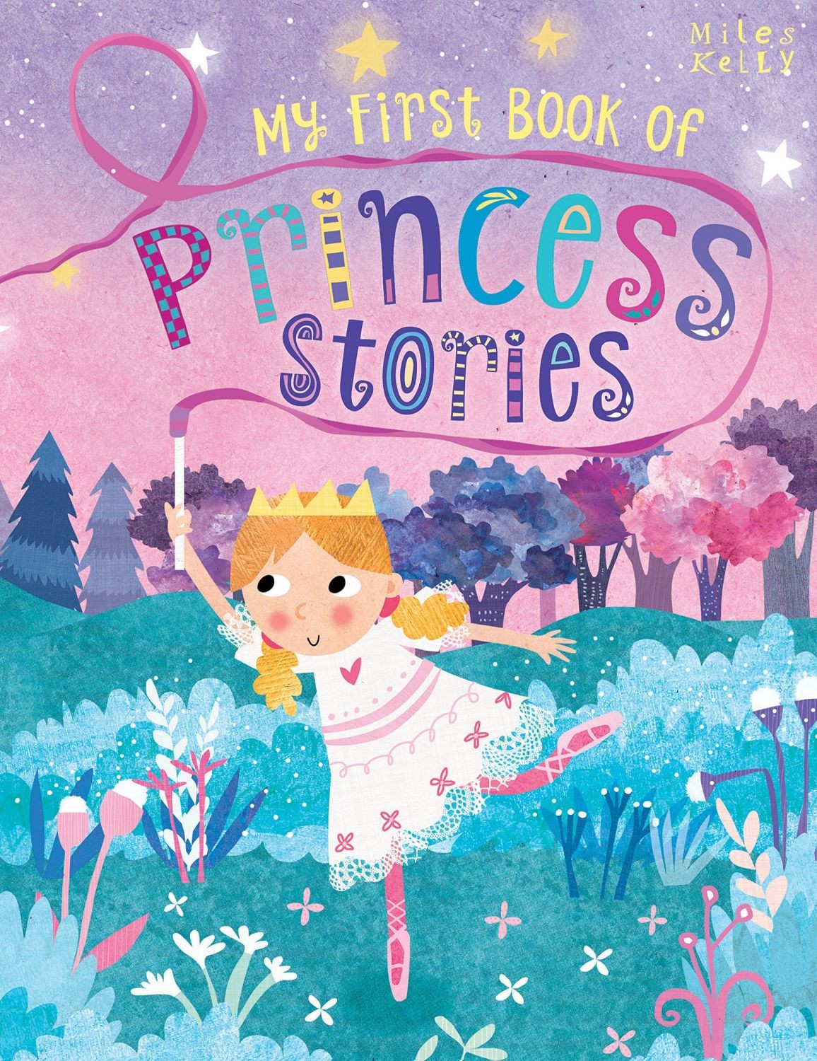 My First Book of Princess Stories (Miles Kelly) | Various | Цена | Ozone.bg