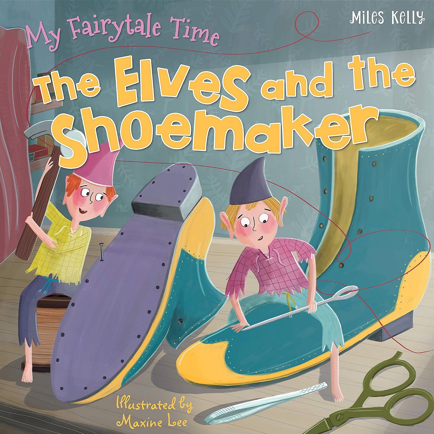 My Fairytale Time: The Elves and the Shoemaker (Miles Kelly) | Various ...