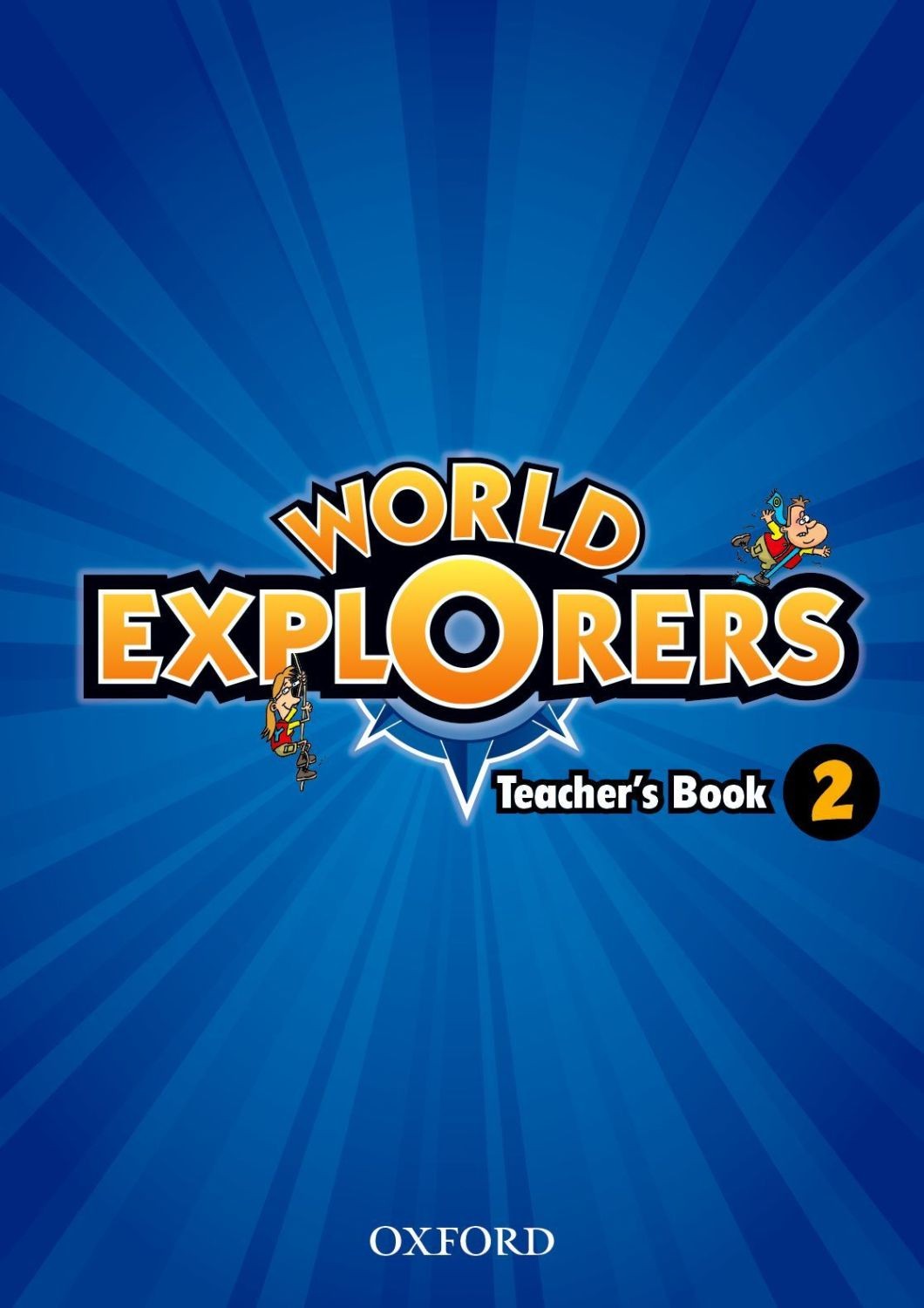 World Explorers 2 Teacher's Book | Ozone.bg