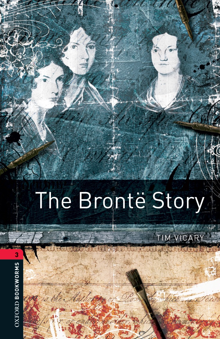 Oxford Bookworms Library Level 3: The Brontë Story | Ozone.bg