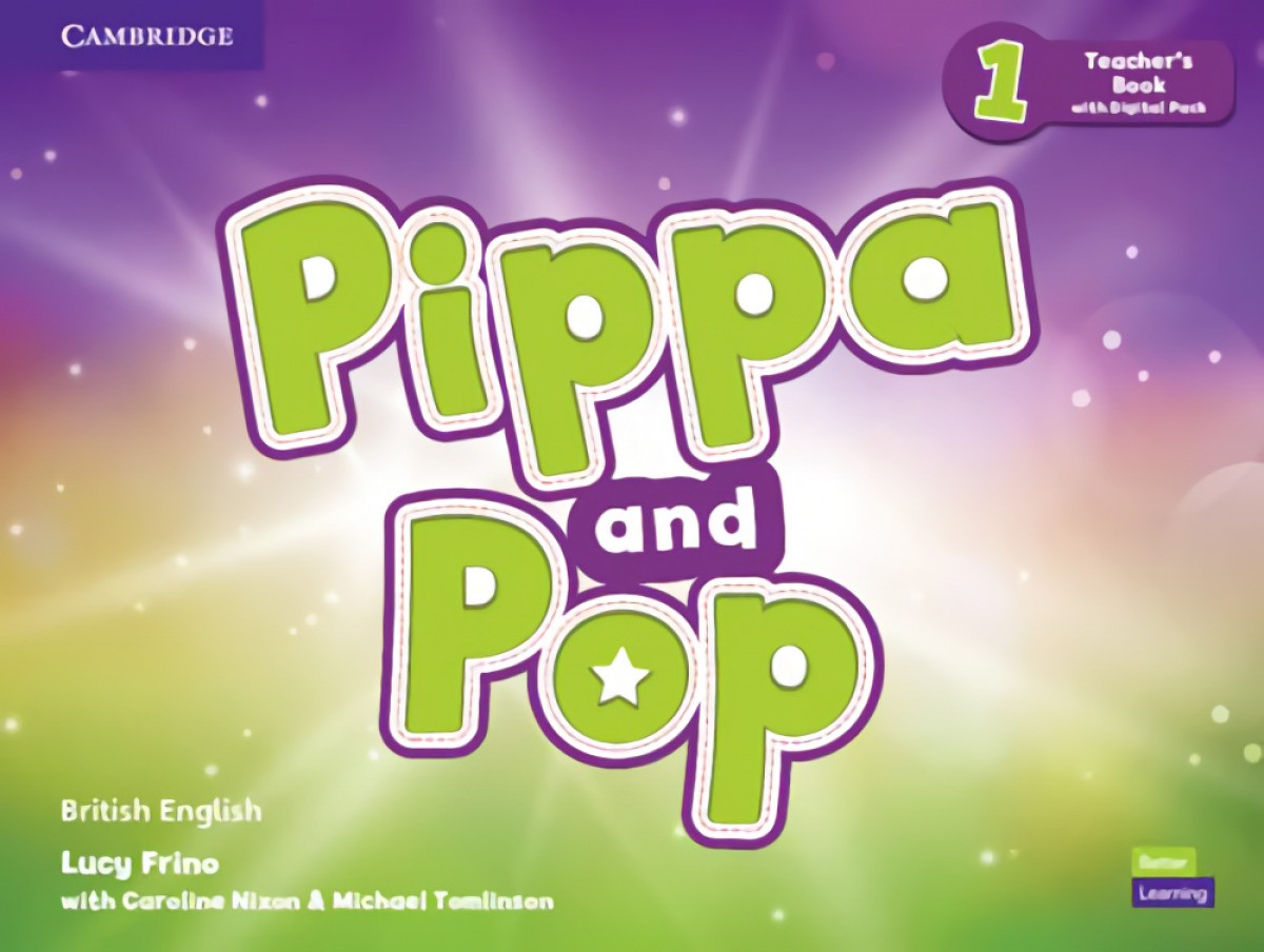Pippa and Pop: Teacher's Book with Digital Pack British English - Level ...