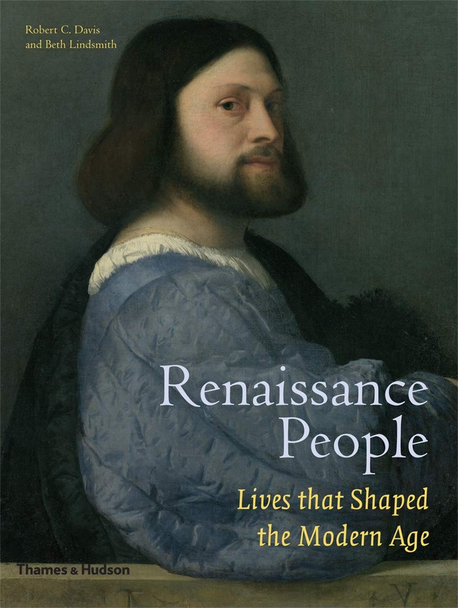 Renaissance People: Lives that Shaped the Modern Age | Бет Линдсмит ...