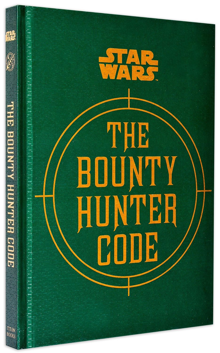 Star Wars. The Bounty Hunter Code (From the Files of Boba Fett ...