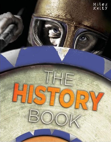 The History Book (Miles Kelly) | Philip Steele, Richard Platt, Simon ...