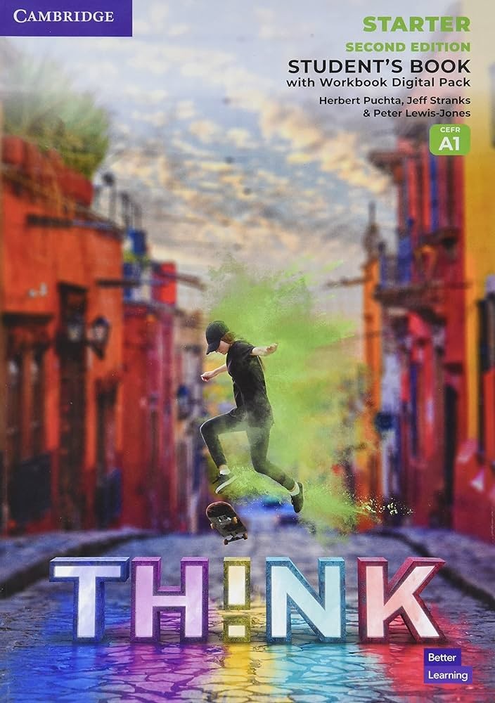 Think: Starter Student's Book with Workbook Digital Pack British ...