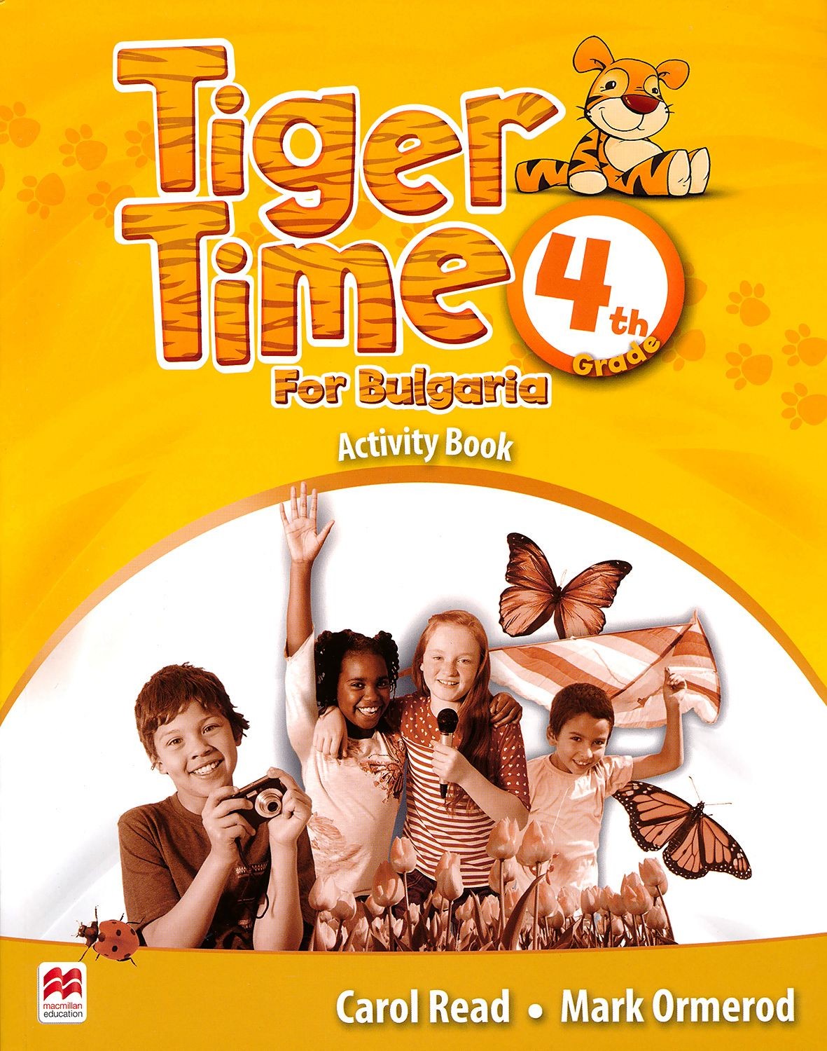 Tiger Time for Bulgaria for the 4-th grade: Activity Book / Английски ...