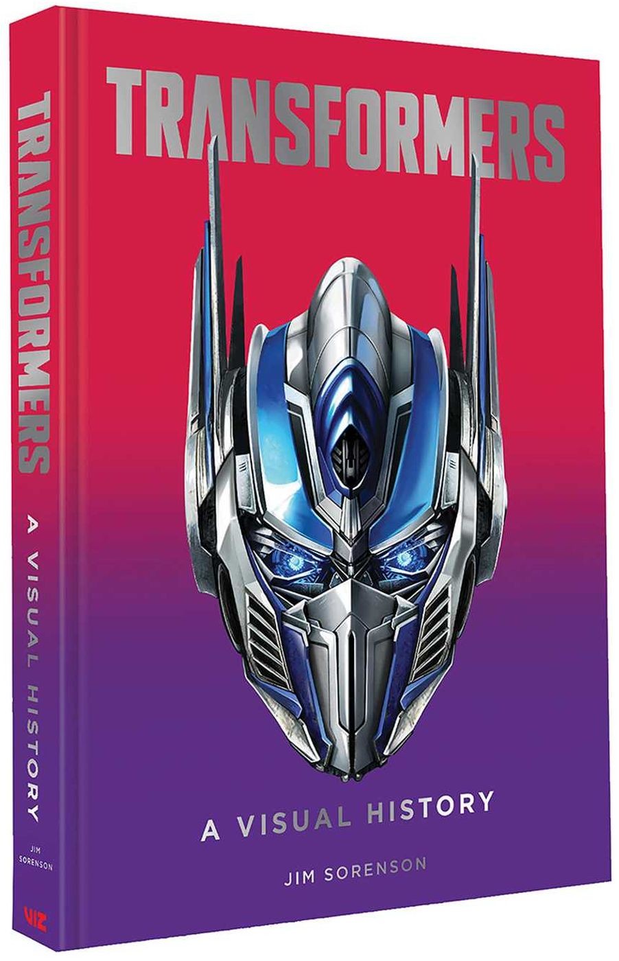 Transformers: A Visual History | Jim Sorenson | Цена | Ozone.bg