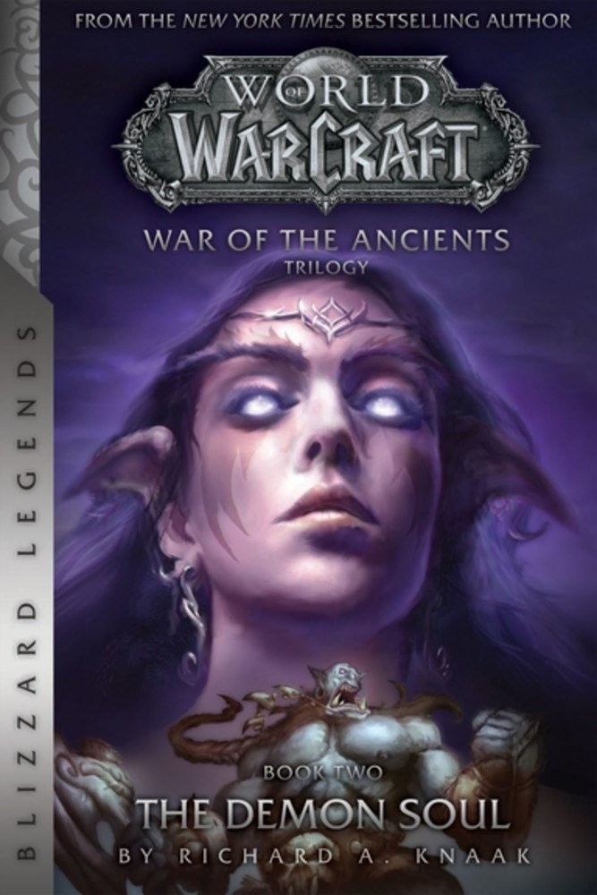 Warcraft: War of The Ancients (The Demon Soul, Book Two) | Ричард А ...