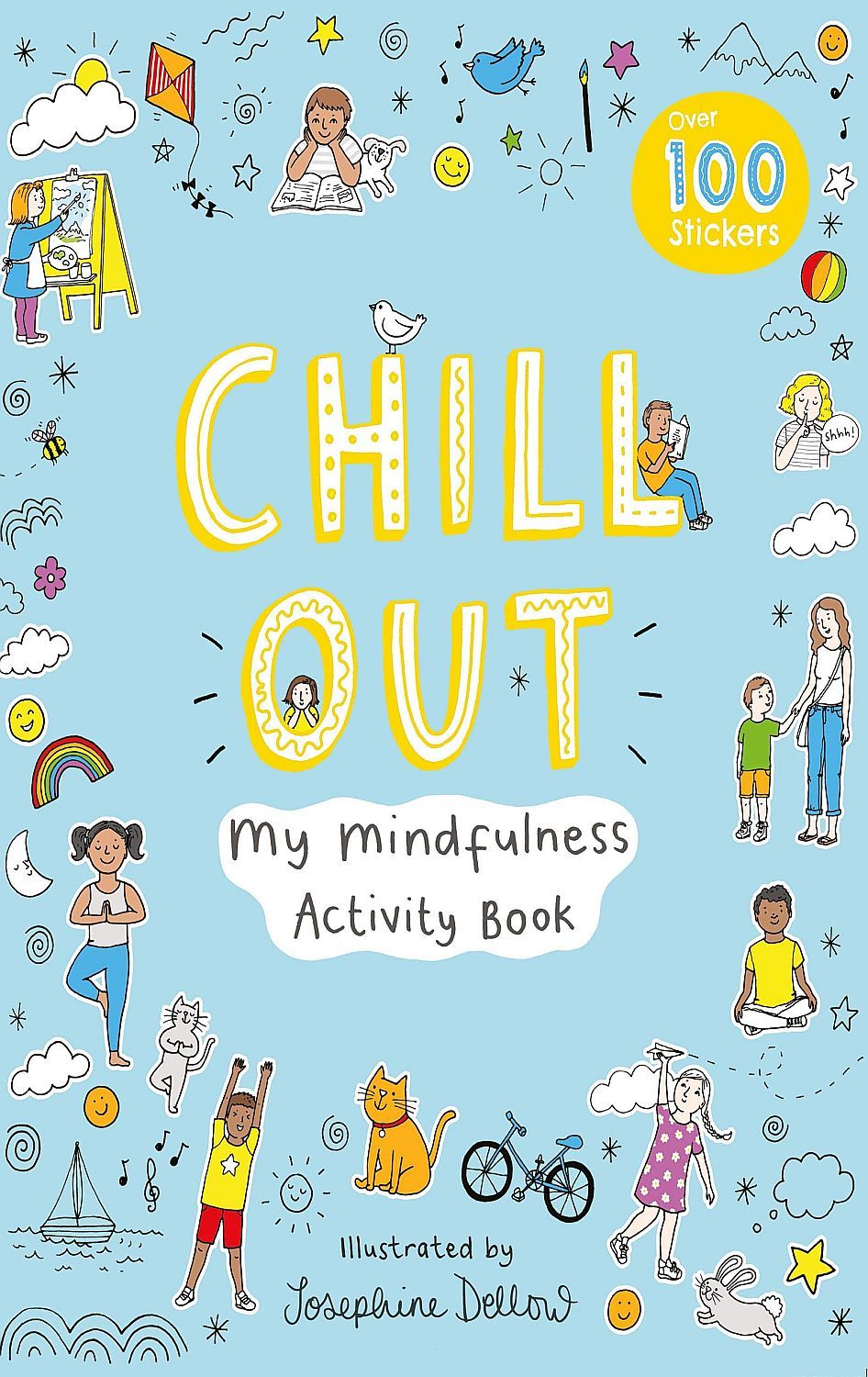 Chill Out: My Mindfulness Activity Book | | Цена | Ozone.bg