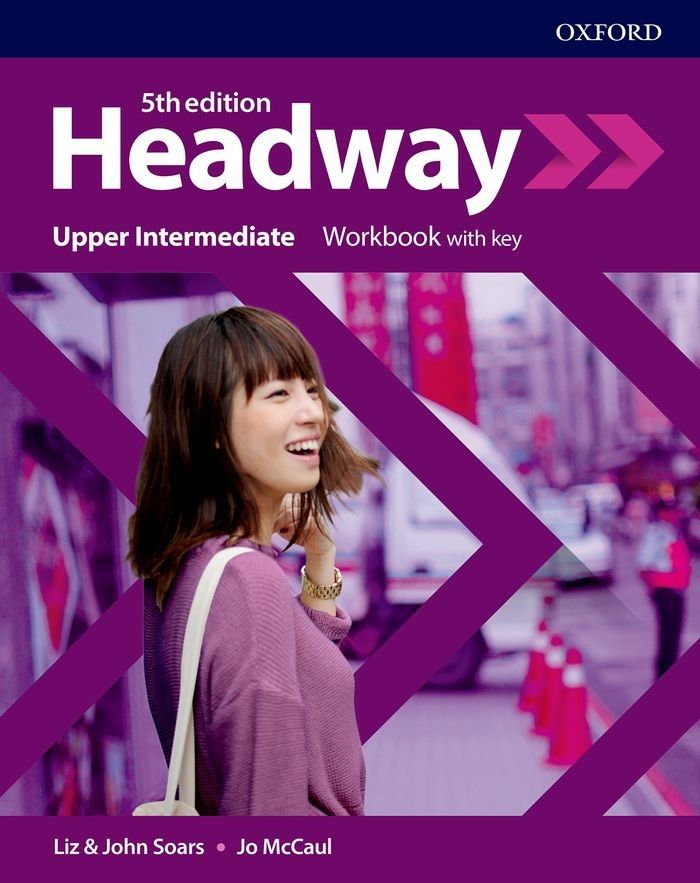 Headway 5E Upper-Intermediate Workbook with Key / Английски език - ниво Upper-Intermediate ...
