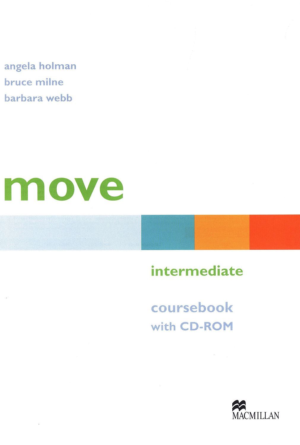 Move Intermediate: Coursebook with CD-ROM / Английски език (Учебник ...