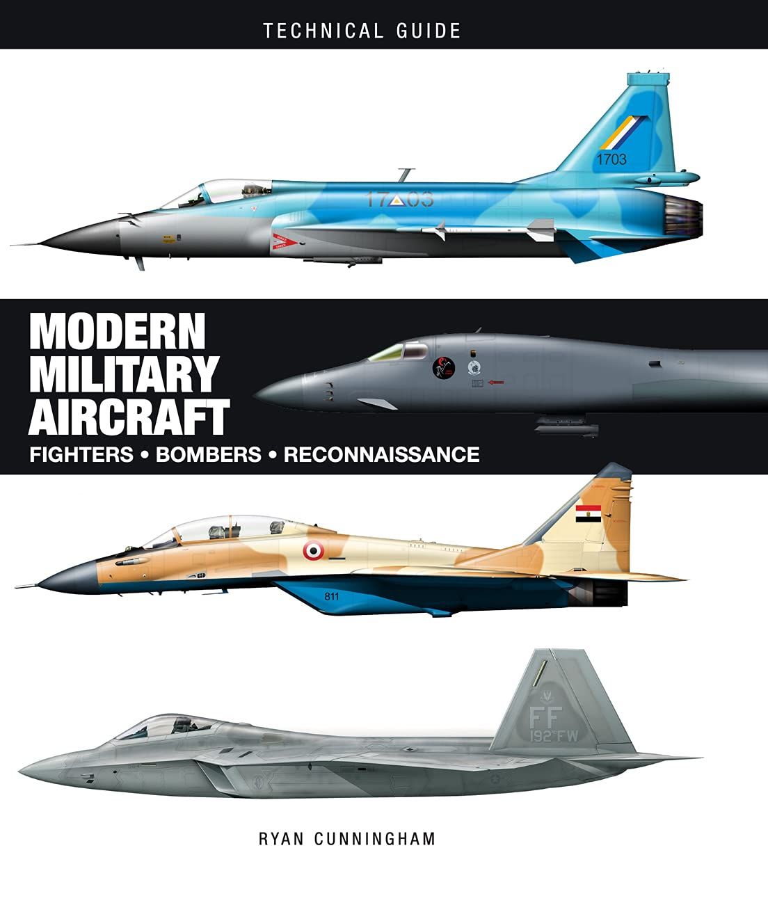 Modern Military Aircraft (Technical Guide) | Райън Кънингам | Цена ...