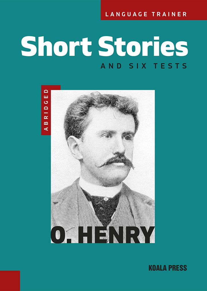 Language Trainer: O.Henry. Short Stories and Six Tests (ново издание ...