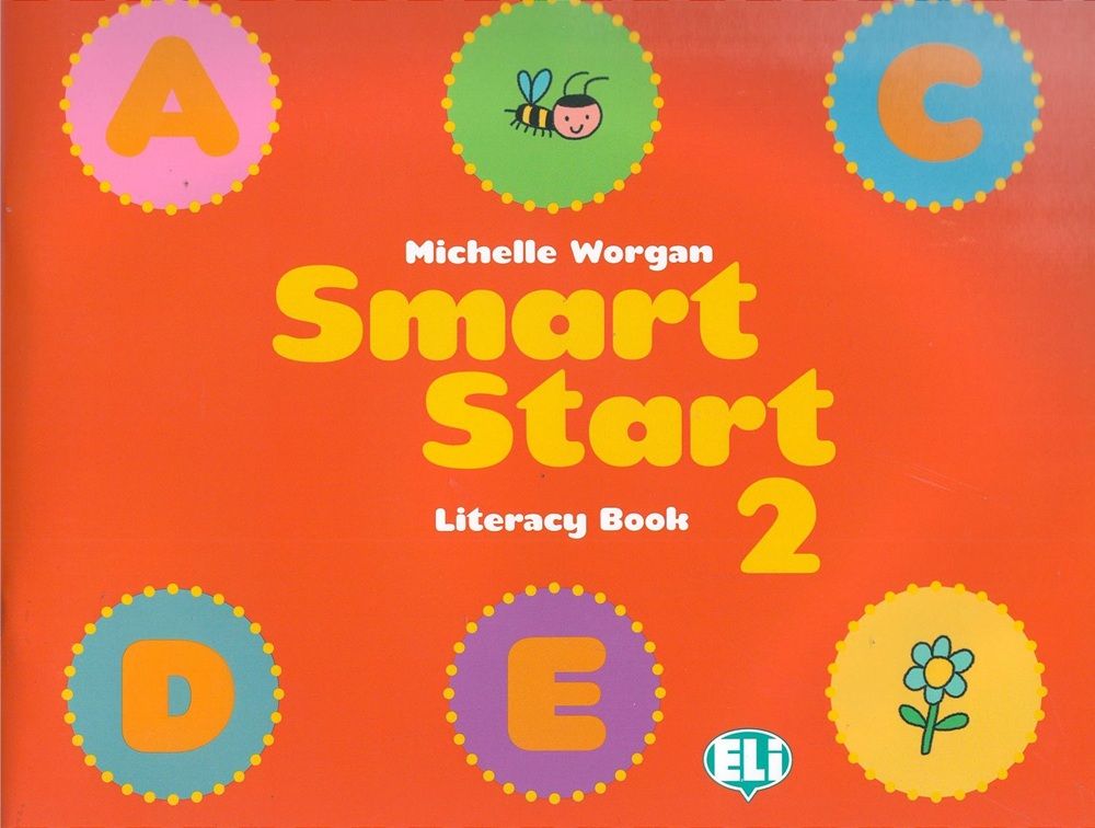 Smart Start 2: Literacy Book / Английски език - ниво 2: Literacy Book ...