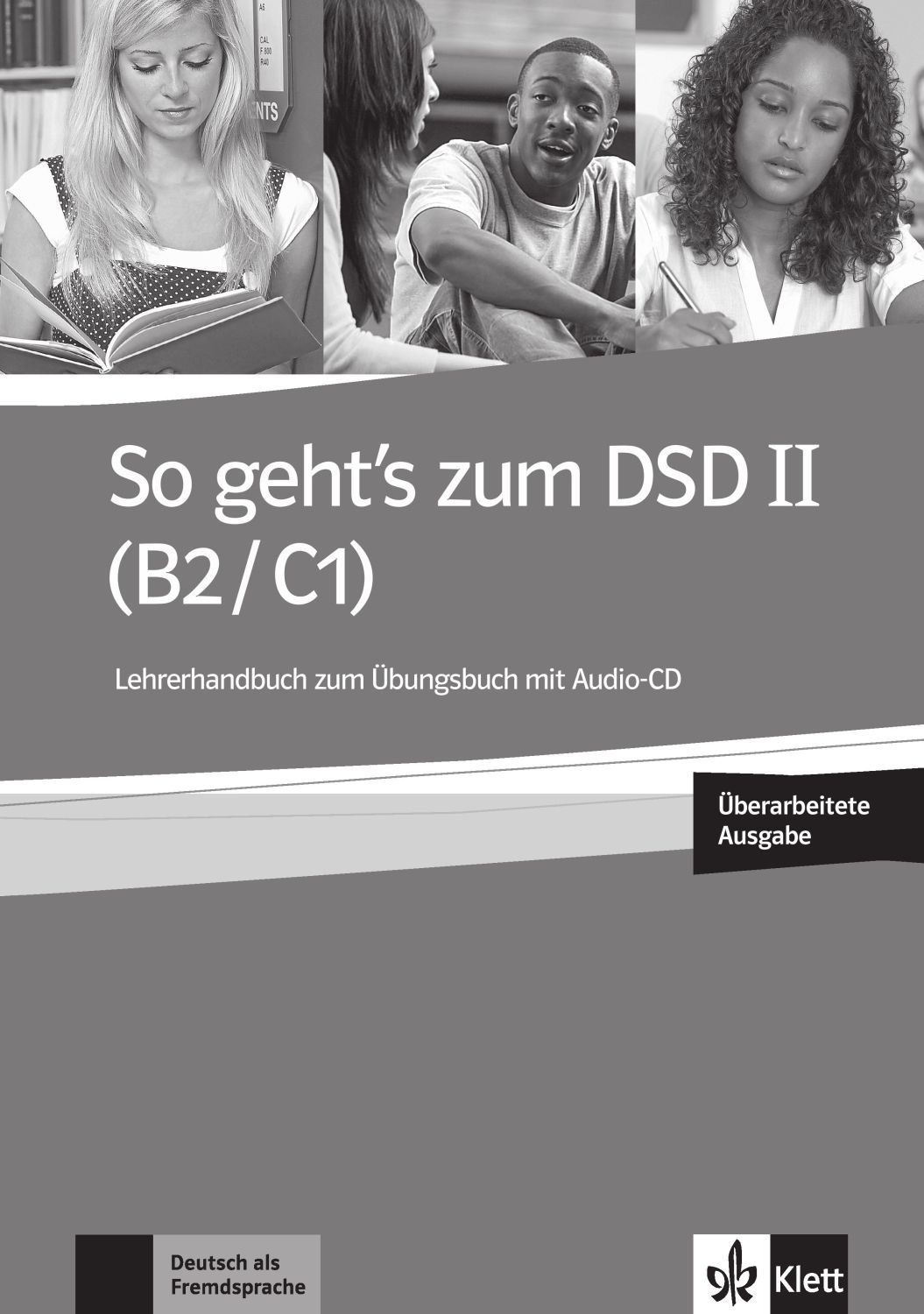 So geht's zum DSD II neu (B2/C1) LHB+CD / Немски език - ниво В2-С1: Книга за учителя + CD (ново ...
