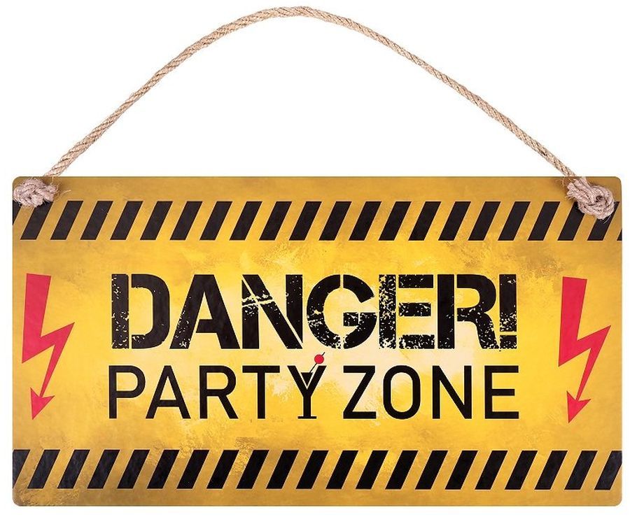 Табелка - Danger! Party zone | Ozone.bg