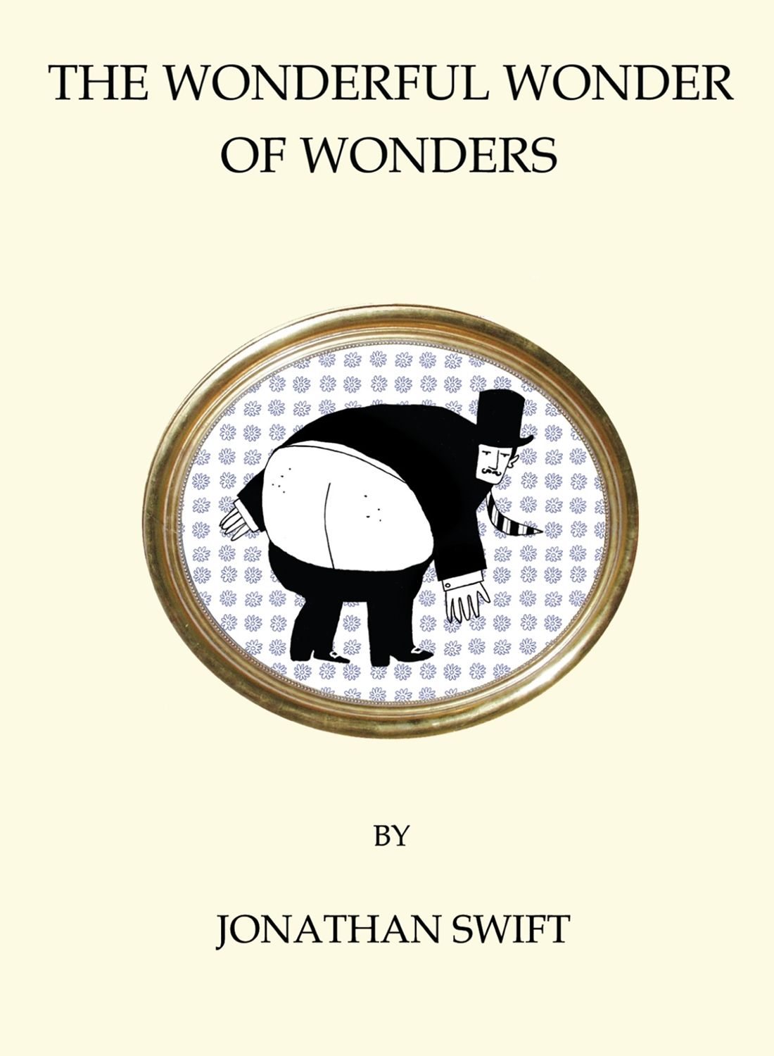 The Wonderful Wonder of Wonders (Alma Classics) | Джонатан Суифт | Цена ...