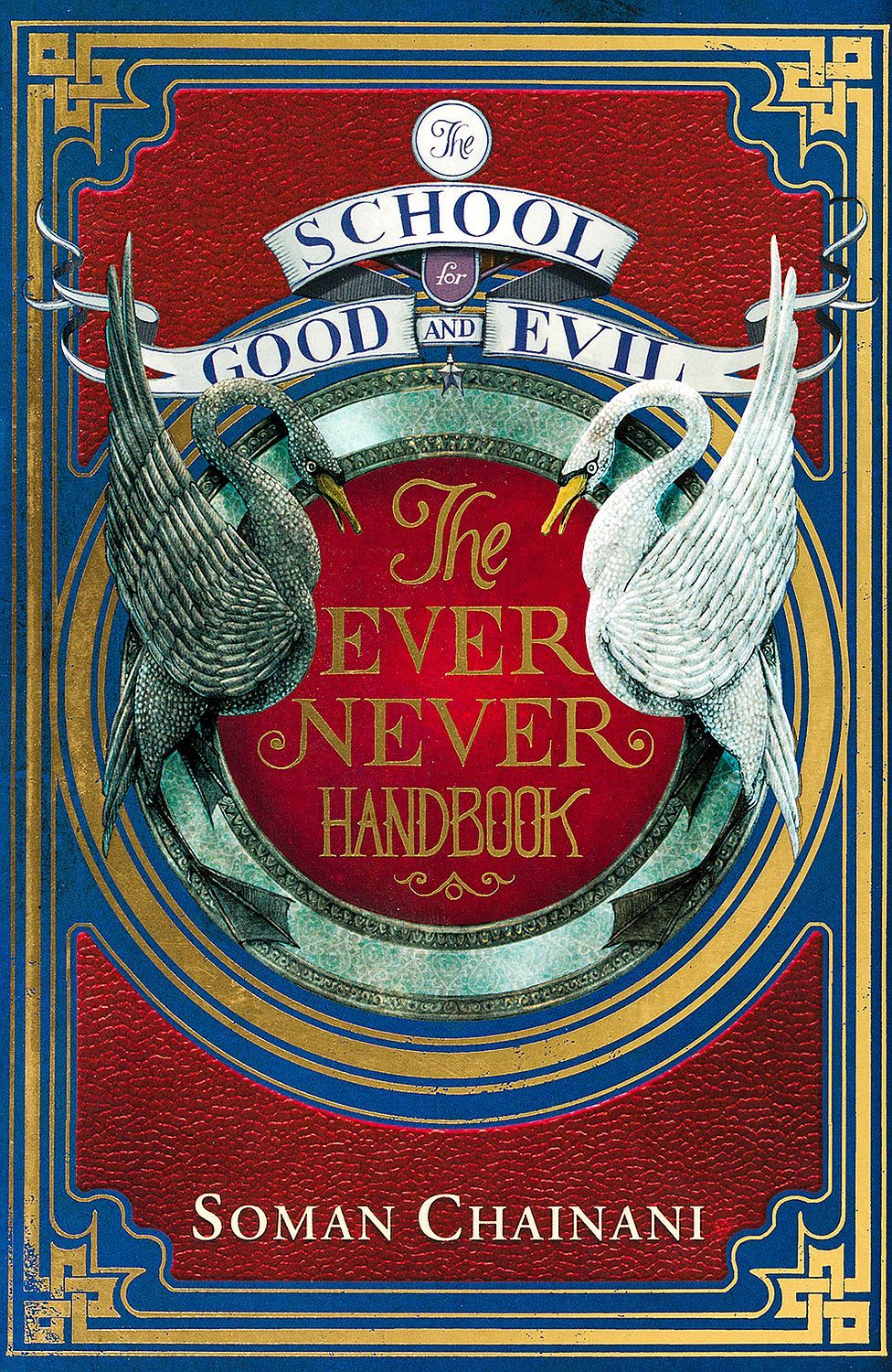 The School for Good and Evil: The Ever Never Handbook | Соман Чейнани ...