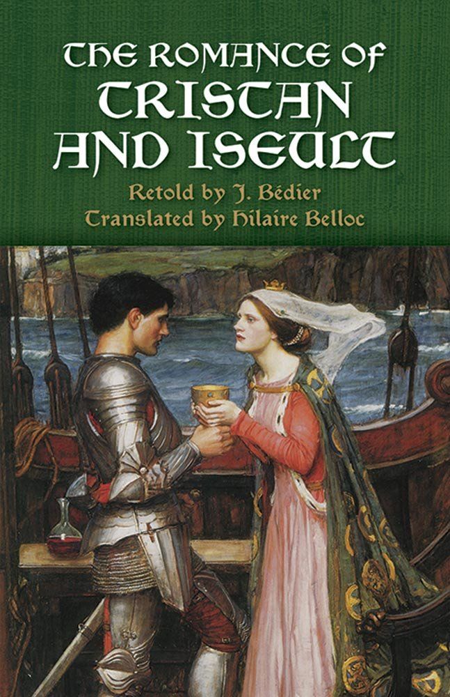 The Romance of Tristan and Iseult (Dover Books on Literature and Drama) | Джоузеф Бедиър | Цена ...